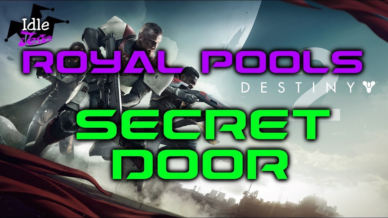 Destiny 2 how to open Royal pools Second secret door - YouTube