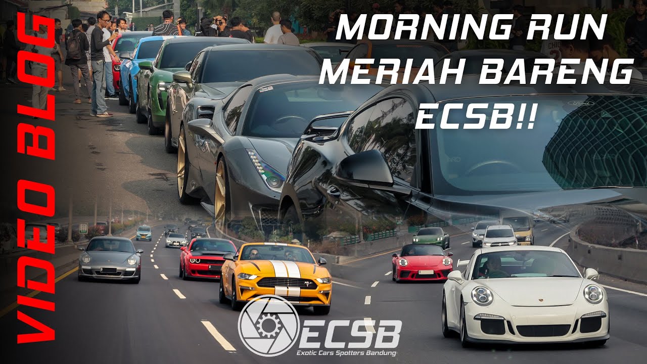 MORNING RUN ECSB BERSAMA OWNER DAN CAR SPOTTER (Feat. GLAMOUR AUTO BUTIK) - YouTube