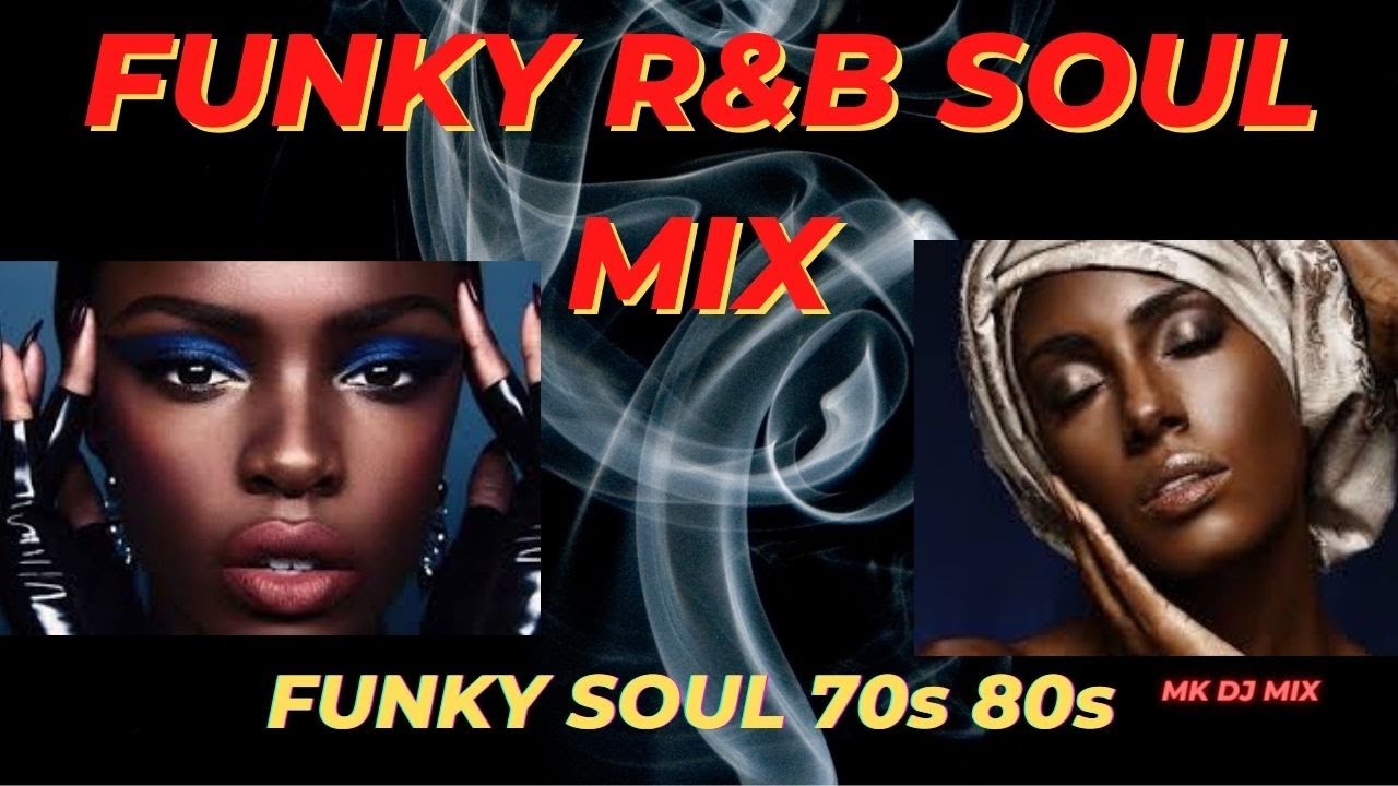 FUNK SOUL R&B mix - YouTube