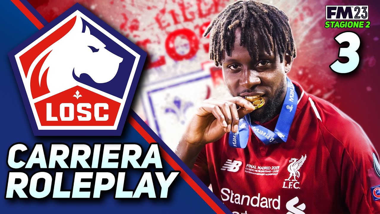 A LILLE ARRIVA LA LEGGENDA DI LIVERPOOL! - CARRIERA ROLEPLAY - S2 #3 ...