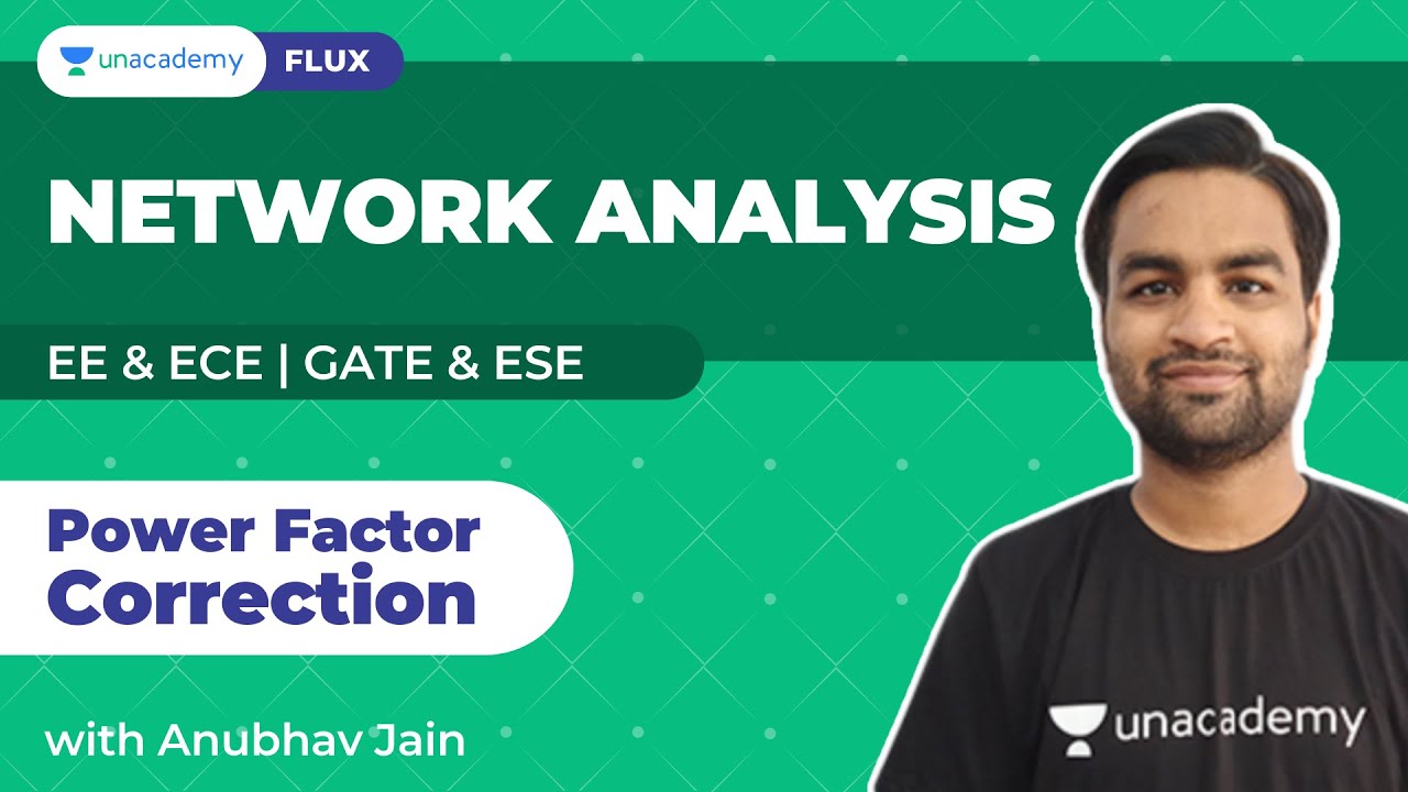 Power Factor Correction | Network Analysis | GATE & ESE | Anubhav Jain - YouTube