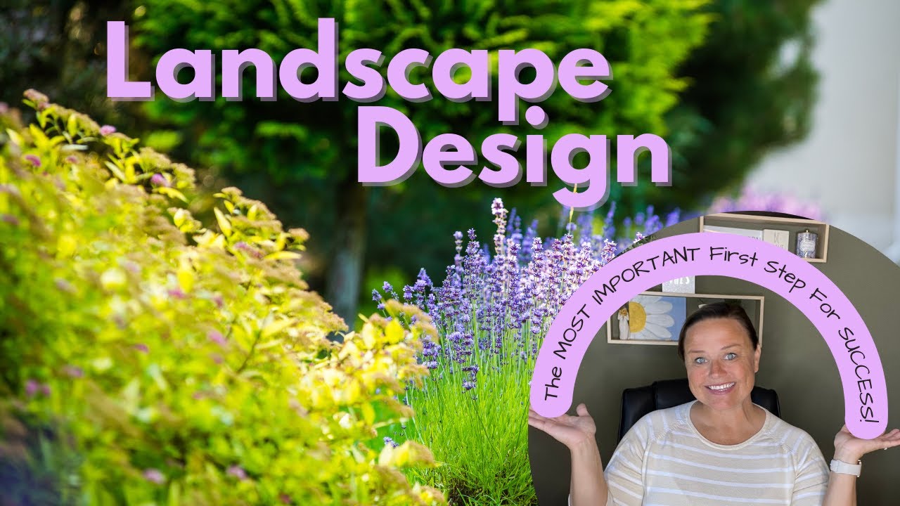 Landscape Design:: The MOST IMPORTANT First Step For Success - YouTube