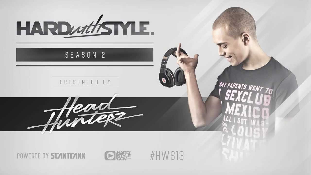 Episode #13 | Headhunterz - HARD with STYLE | Hardstyle - YouTube