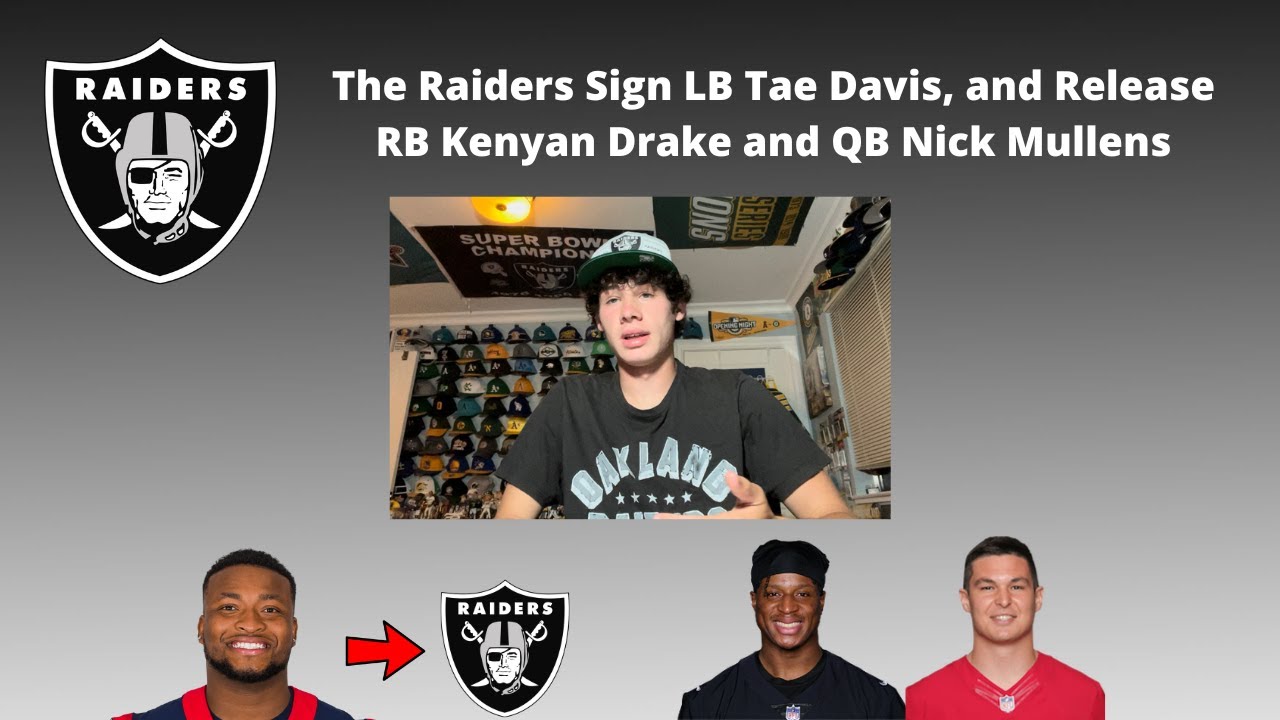 The Raiders Sign LB Tae Davis, and Release RB Kenyan Drake and QB Nick ...