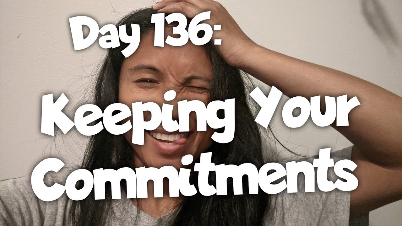 Day 136: Object Lessons - Keeping Your Commitments - YouTube