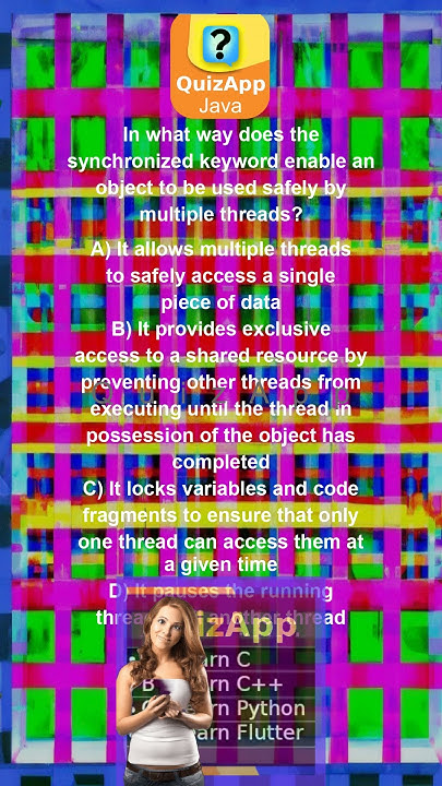 Java In what way does the synchronized keyword enable an object to be ...