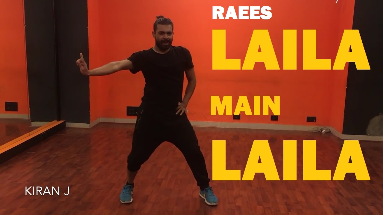 Laila Main Laila | Raees | Bollywood | Dance Video | KiranJ ...