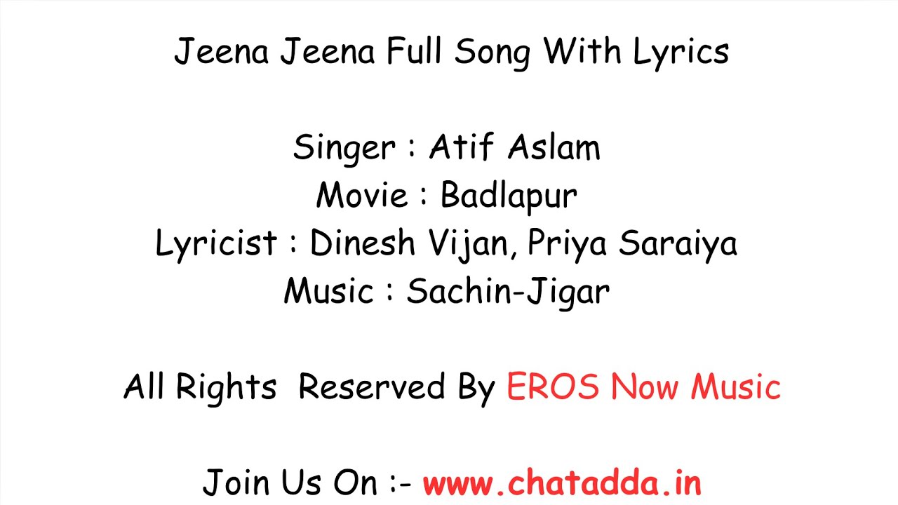 JEENA JEENA Full Song Lyrics Movie – Badlapur | Atif Aslam - YouTube