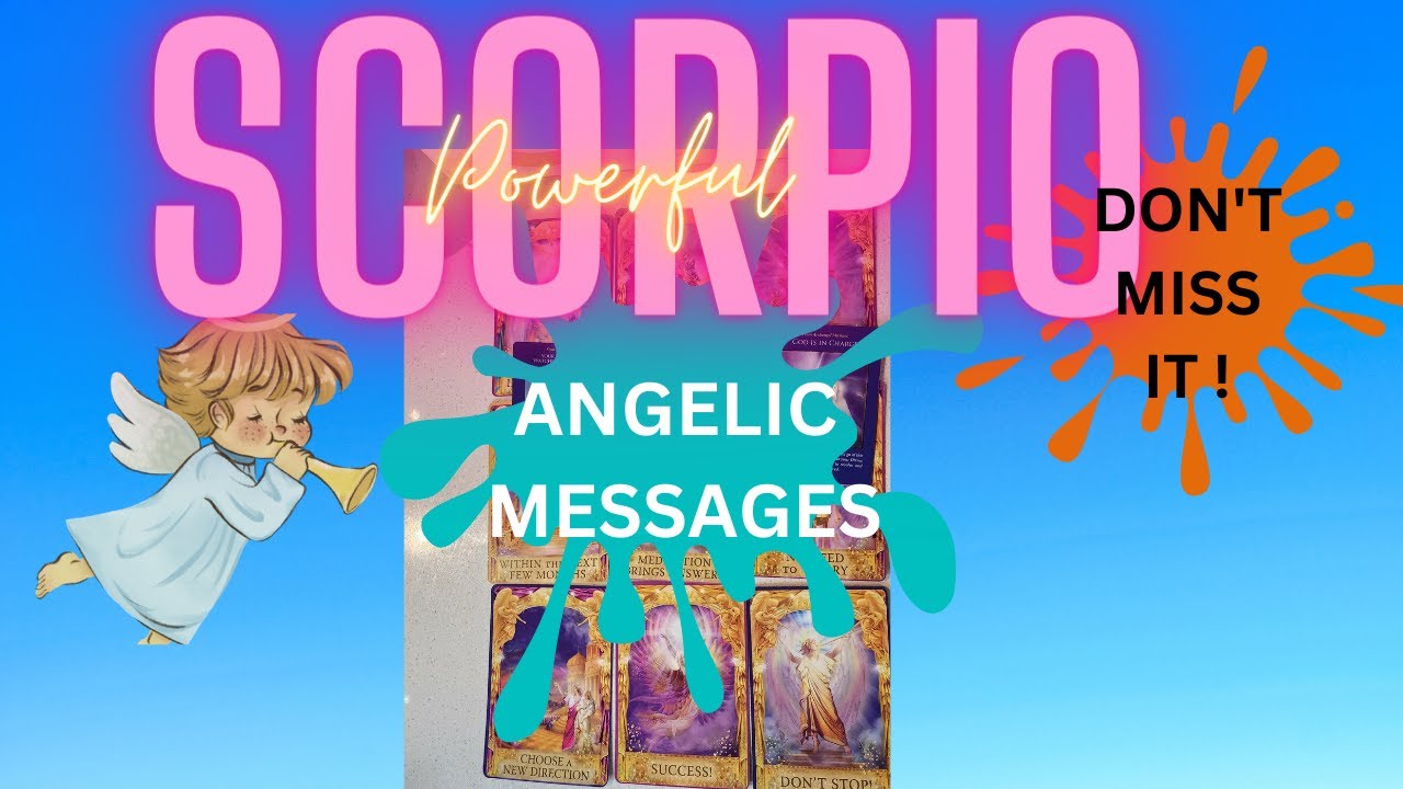 SCORPIO ♏ POWERFUL ANGELIC MESSAGES 💥🔥😇 Don't Miss It! A MUST SEE👀 # ...