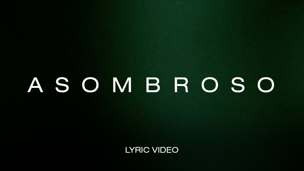 Marco Barrientos - Asombroso (Letra) - YouTube