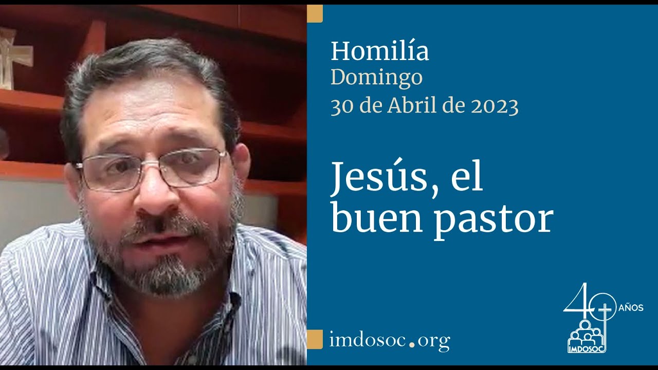 Homilía Domingo 30 de Abril de 2023 - YouTube