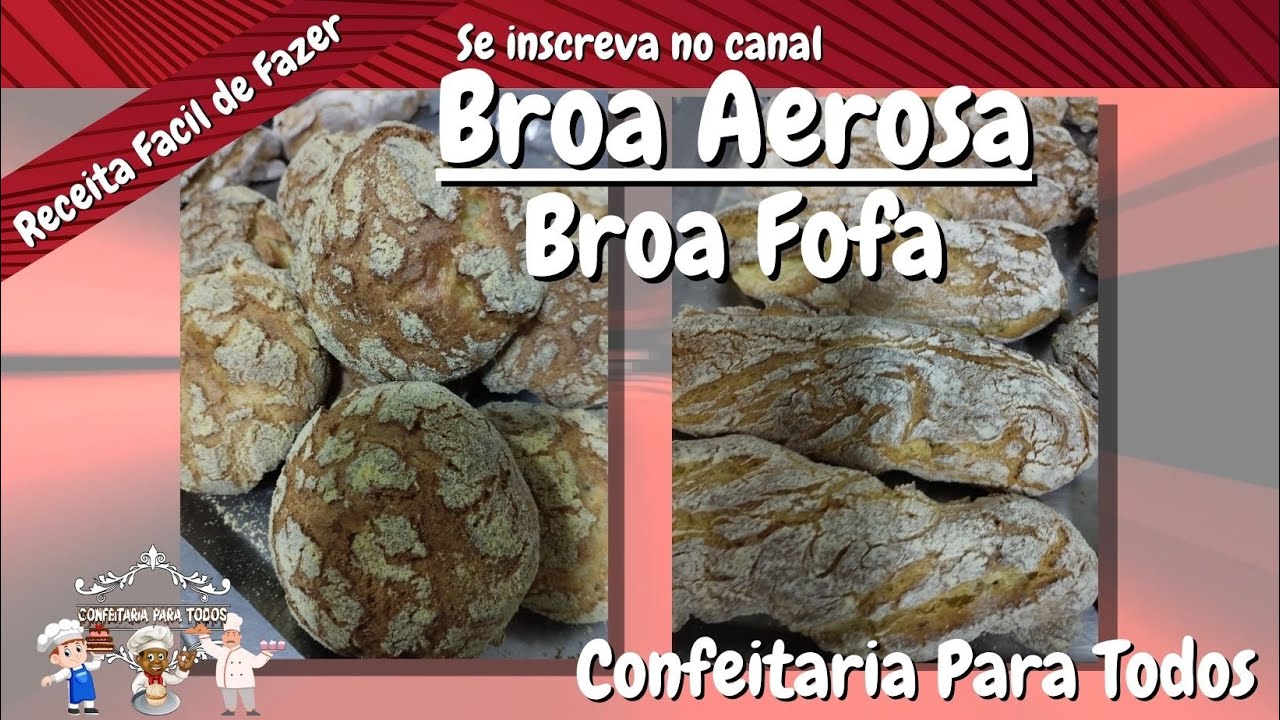 APRENDA A FAZER ESTA DELICIA BROA AEROSA ( BROA FOFA ) - YouTube
