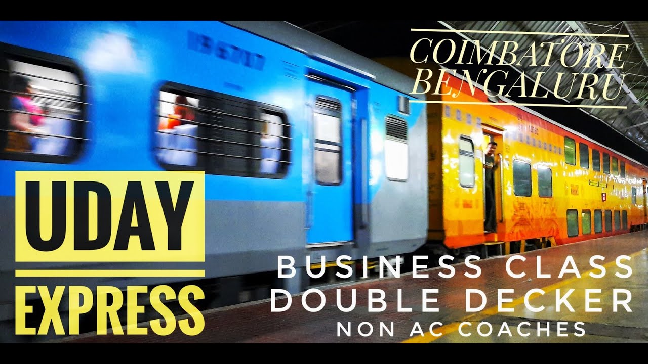Coimbatore UDAY Express | Business Class Double Decker Train Gets Non ...