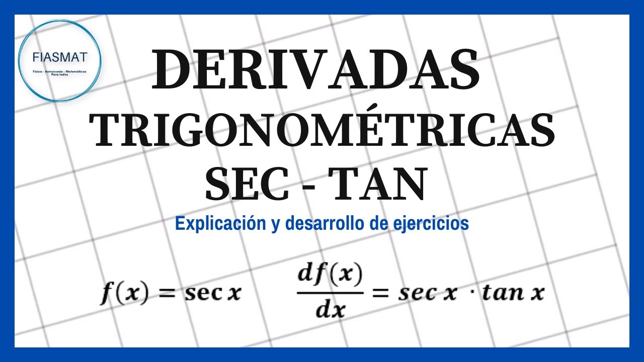 Derivadas Trigonométricas de Secante y Tangente - Ejercicios resueltos ...