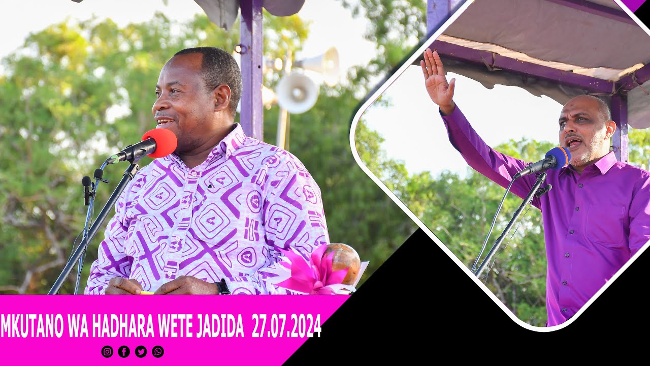 #LIVE : 🔴MKUTANO WA HADHARA WETE PEMBA Julai 27 /2024 - YouTube