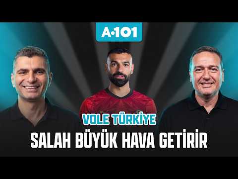 Salah Beşiktaş için tarihi değiştiren bir oyuncu olabilir | Ilgaz Çınar, Emek Ege | VOLE Türkiye