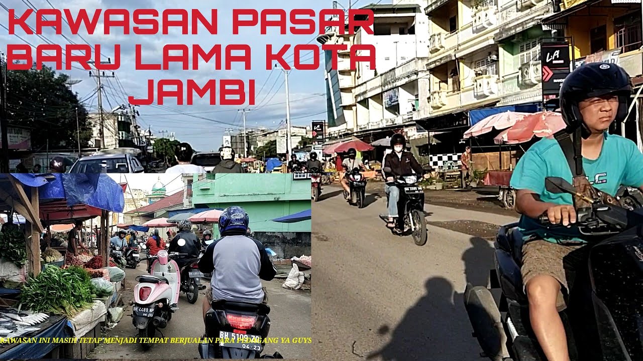 Kawasan Pasar Baru Lama Kota Jambi #kotajambi #yuotuberpemula # ...