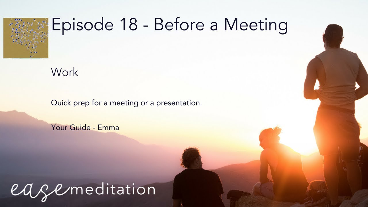 EASE GUIDED MEDITATION - Try This Meditation Before a Meeting - YouTube