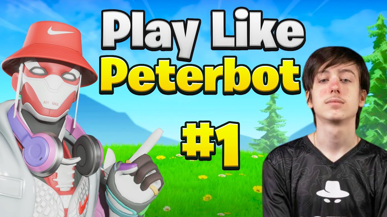 How To Play Like Peterbot + Counter His Playstyle - YouTube