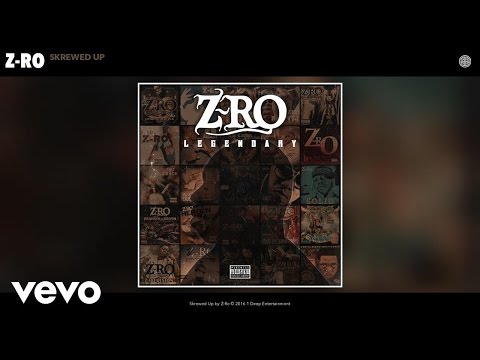 Z-Ro - Skrewed Up (Audio)