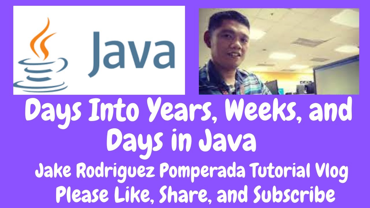 Days Into Years Weeks And Days In Java YouTube Days Into Years Weeks And Days In Java YouTube
