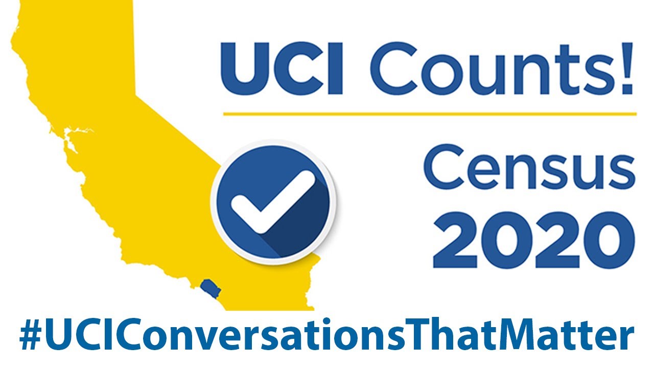 UCI Counts: The Importance of the Census 2020 - YouTube