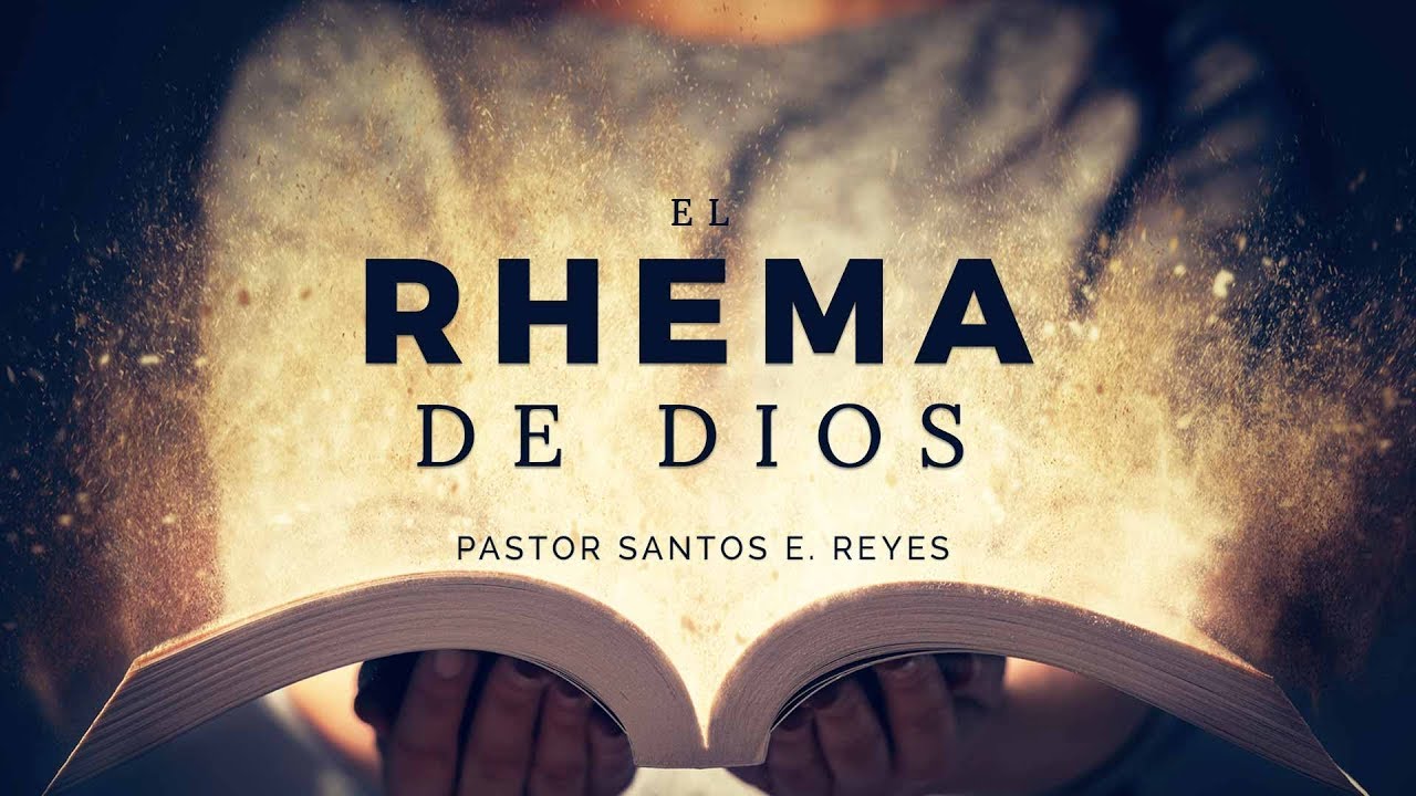 Pastor Santos Enrique Reyes - El Rhema de Dios - Domingo AM 28 de Enero ...