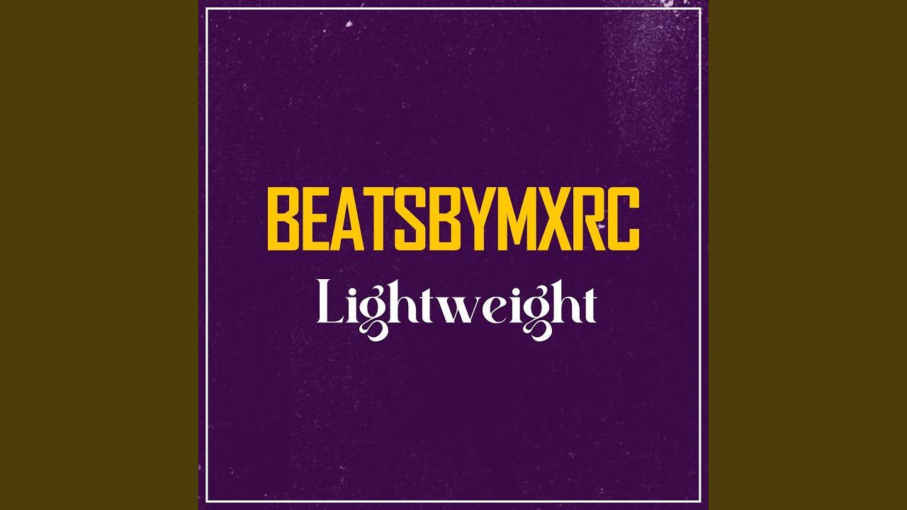 Lightweight - YouTube