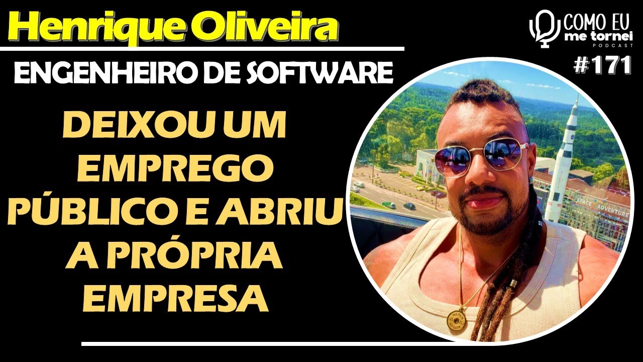 Henrique Oliveira – Como eu me tornei engenheiro de software Podcast ...