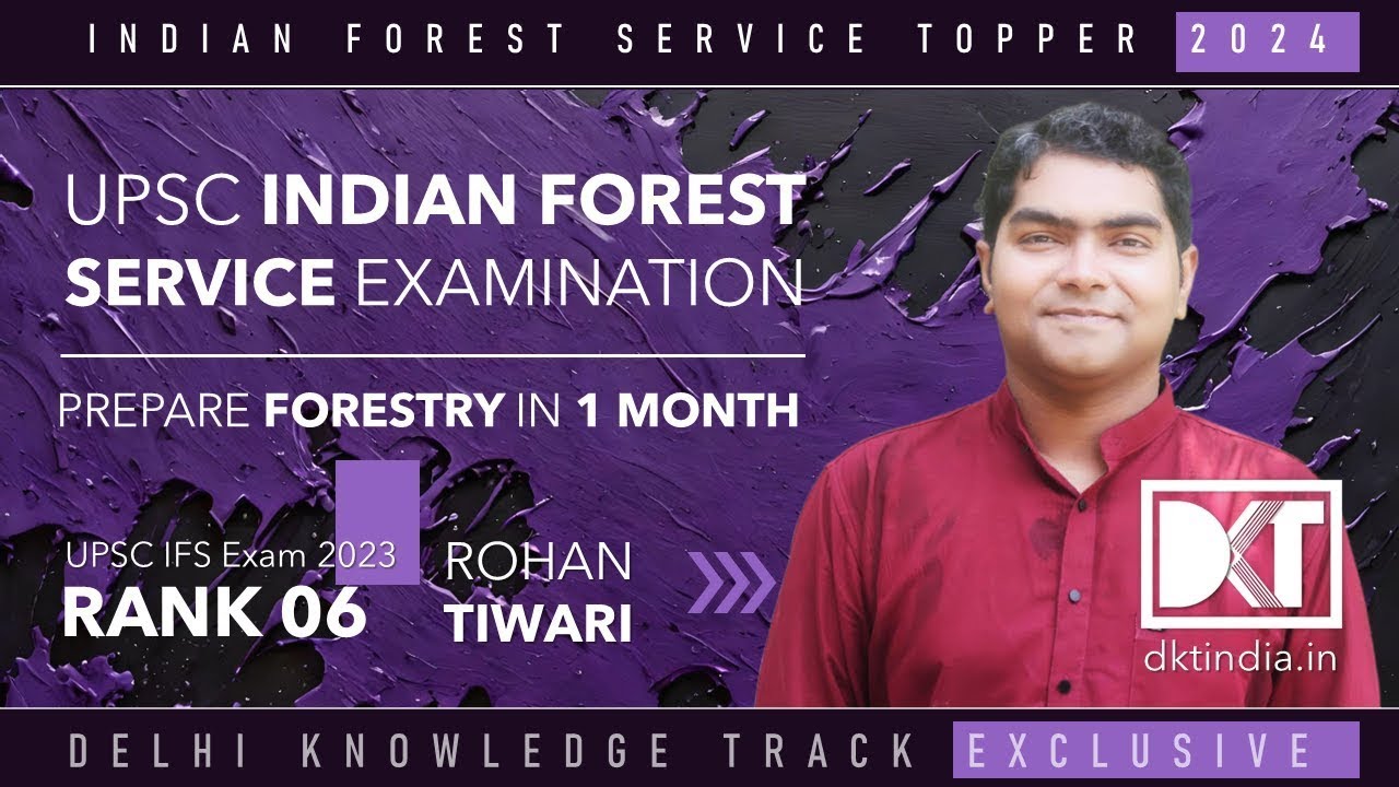 UPSC IFS Exam | How To Prepare Forestry Optional In 1 Month | By Rohan ...