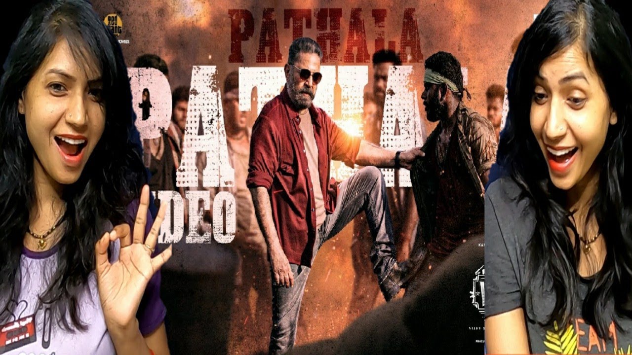 Pathala Pathala Video Reaction | VIKRAM | Kamal Haasan | Anirudh ...