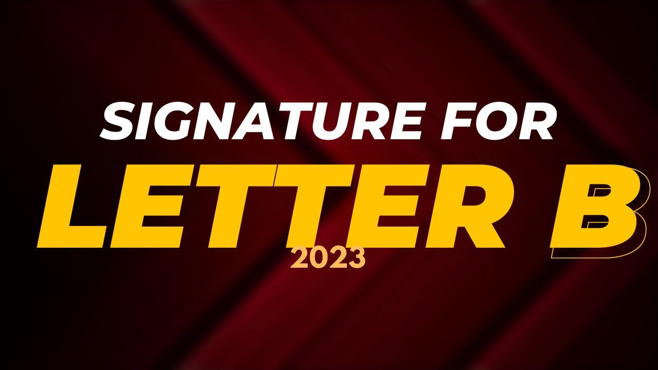 How to Create Unique Signature With Letter B - YouTube