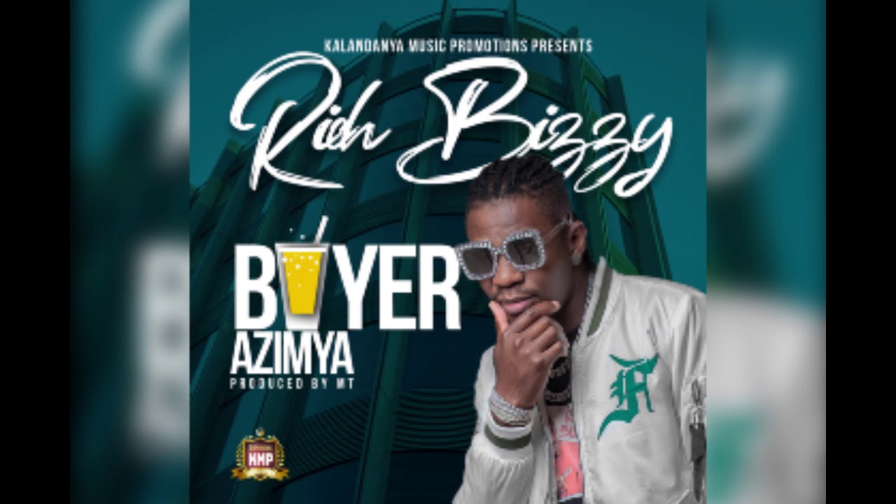 Rich Bizzy- Buyer Azimya (Official Audio) - YouTube