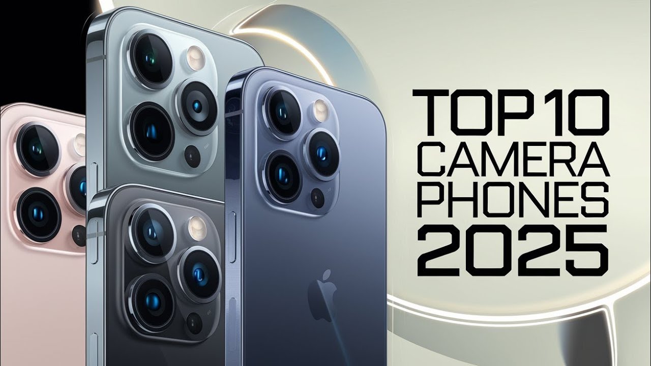 Top 10 Best Camera Phones to Buy in 2025! - YouTube