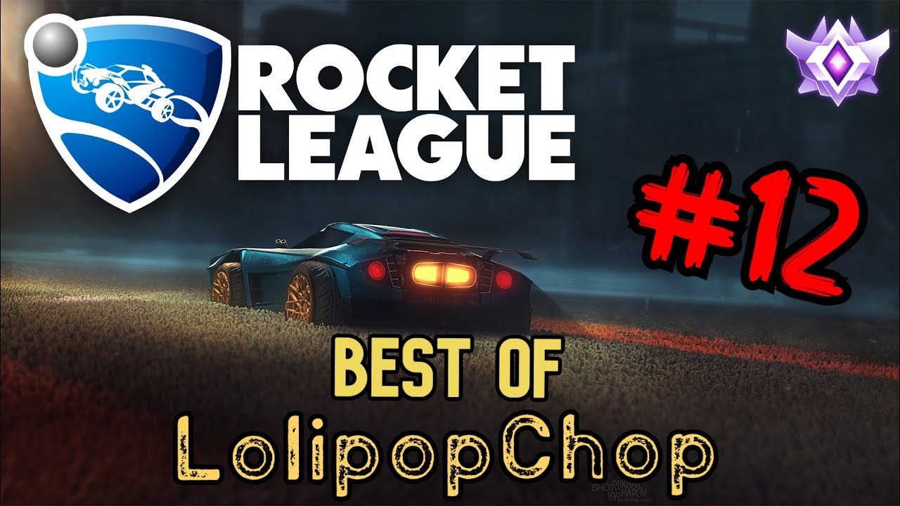 Rocket League [Best Of Lolipop] #12 - YouTube