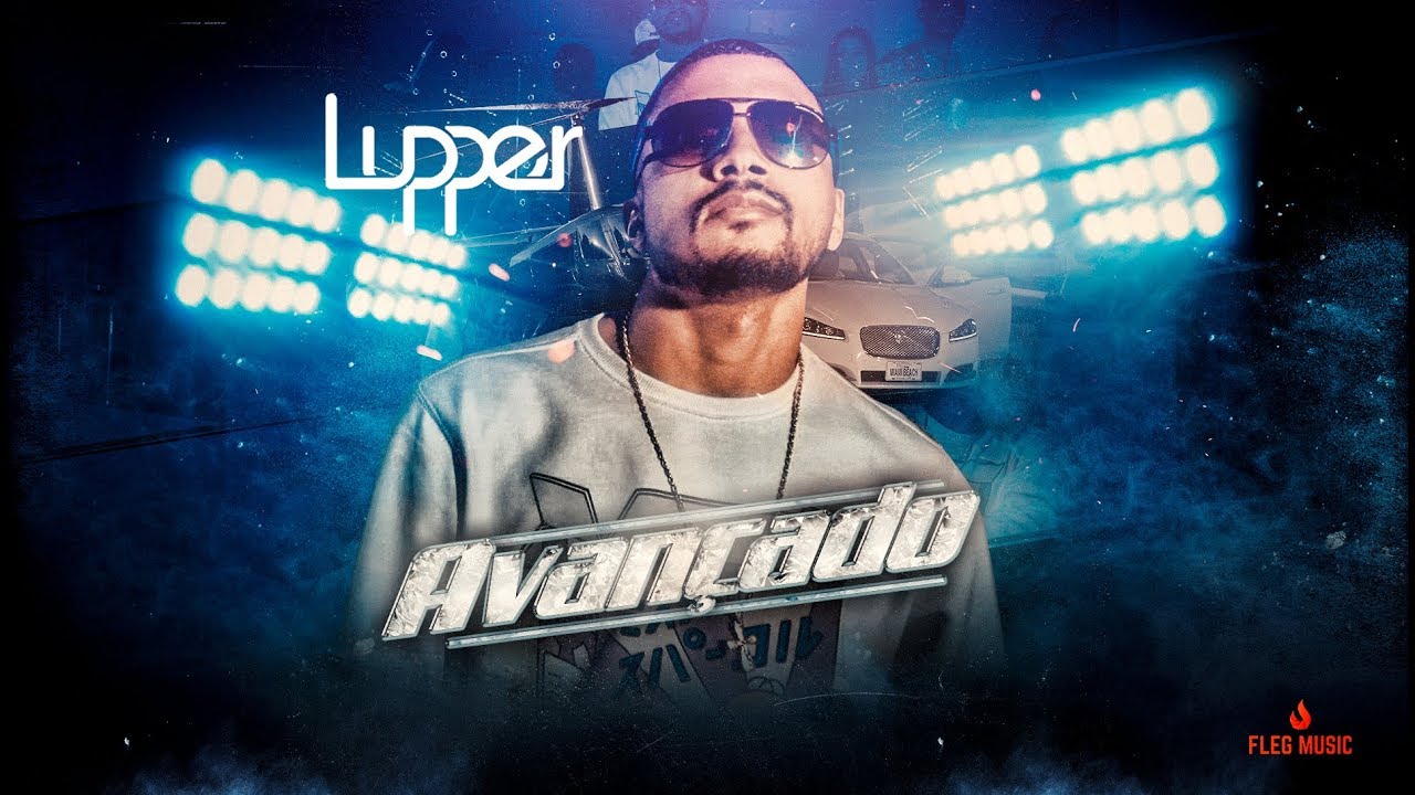 Lupper - Avançado (Official Music Video) - YouTube