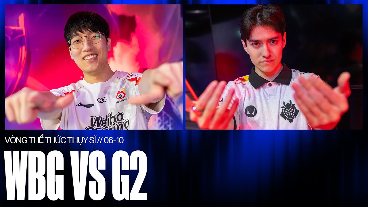 WBG vs G2 | CKTG 2024 - Vòng Swiss | 06.10.2024 - YouTube