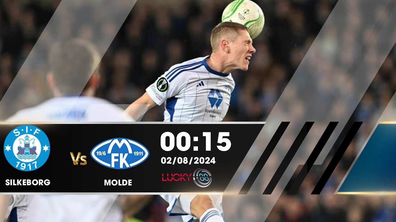 Nhận định Lucky88 | Silkeborg vs Molde - 02/08/2024 - Vòng loại Europa ...