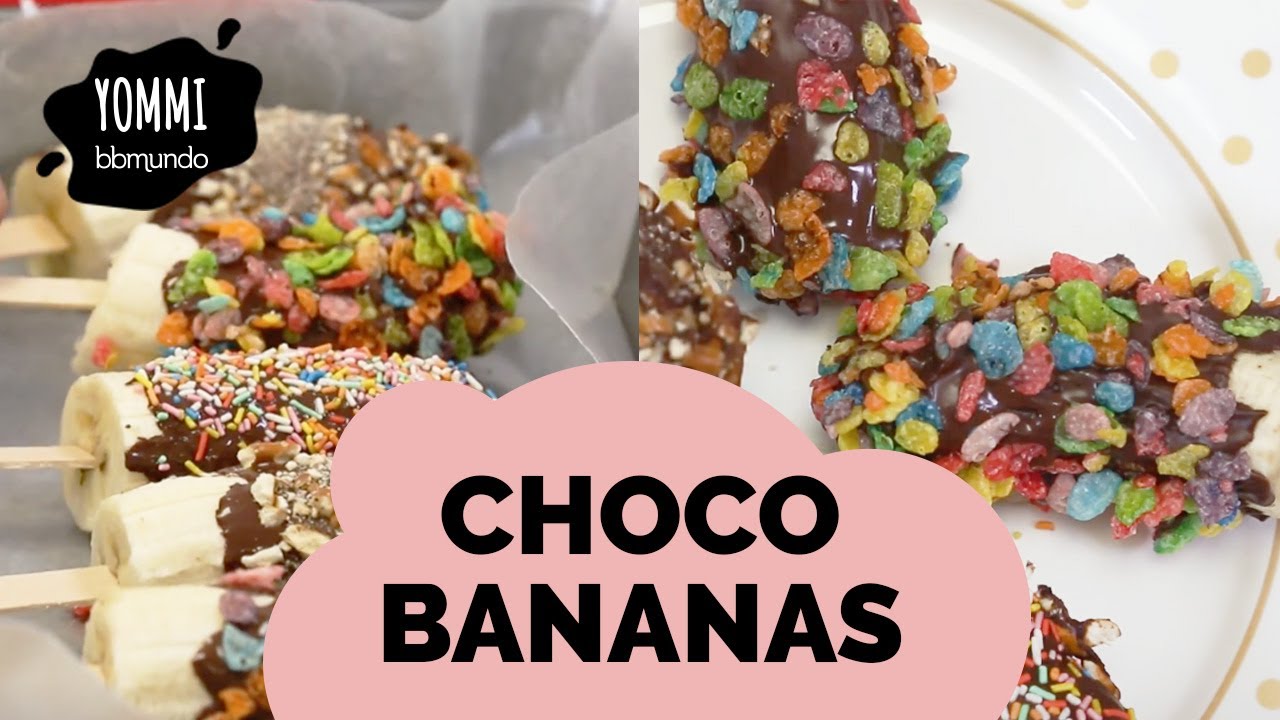 CHOCOBANANAS fáciles para niños - YouTube