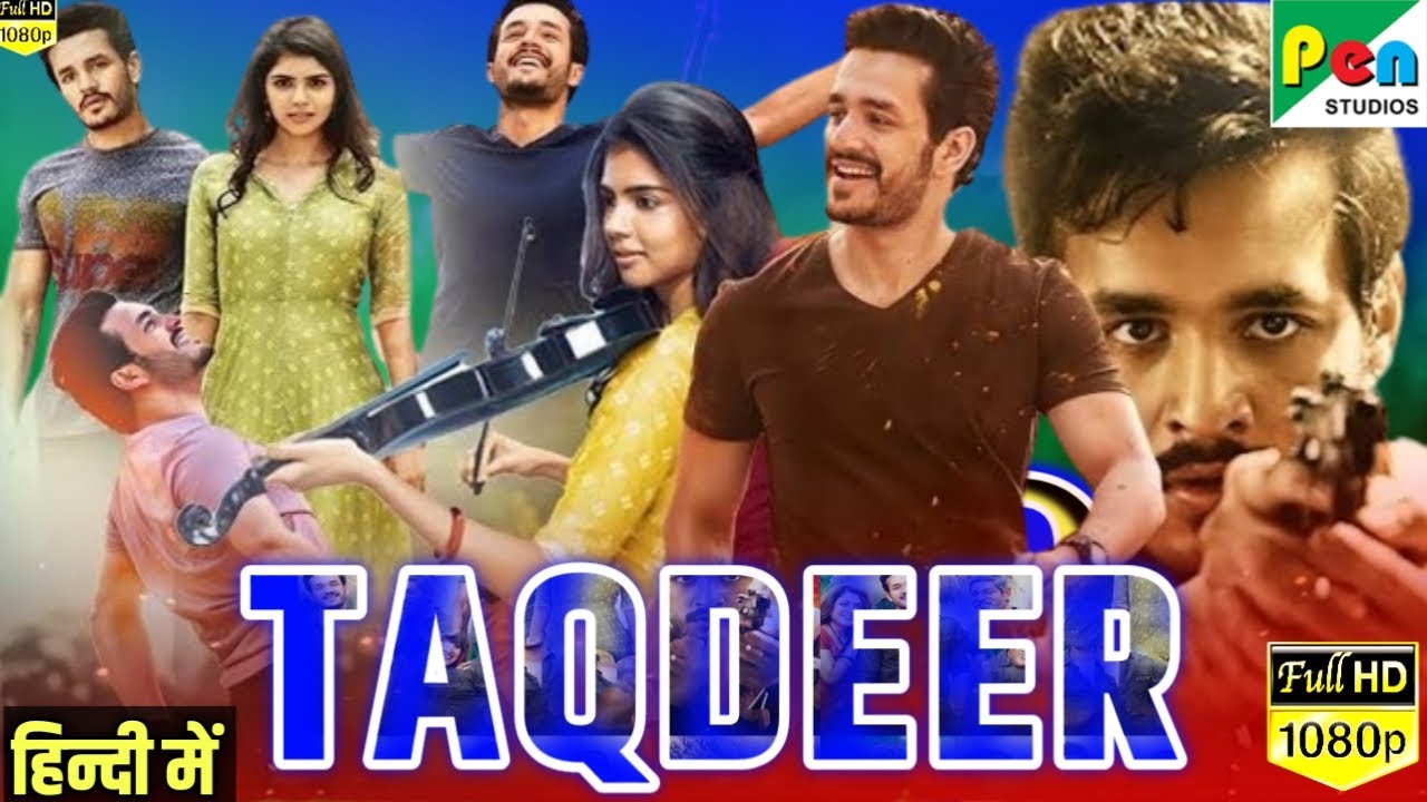 Taqdeer (4K ULTRA HD) Hindi Dubbed Review Explained & Facts || Akhil ...