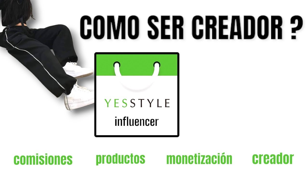 COMO SER INFLUENCER DE YESSTYLE - YouTube