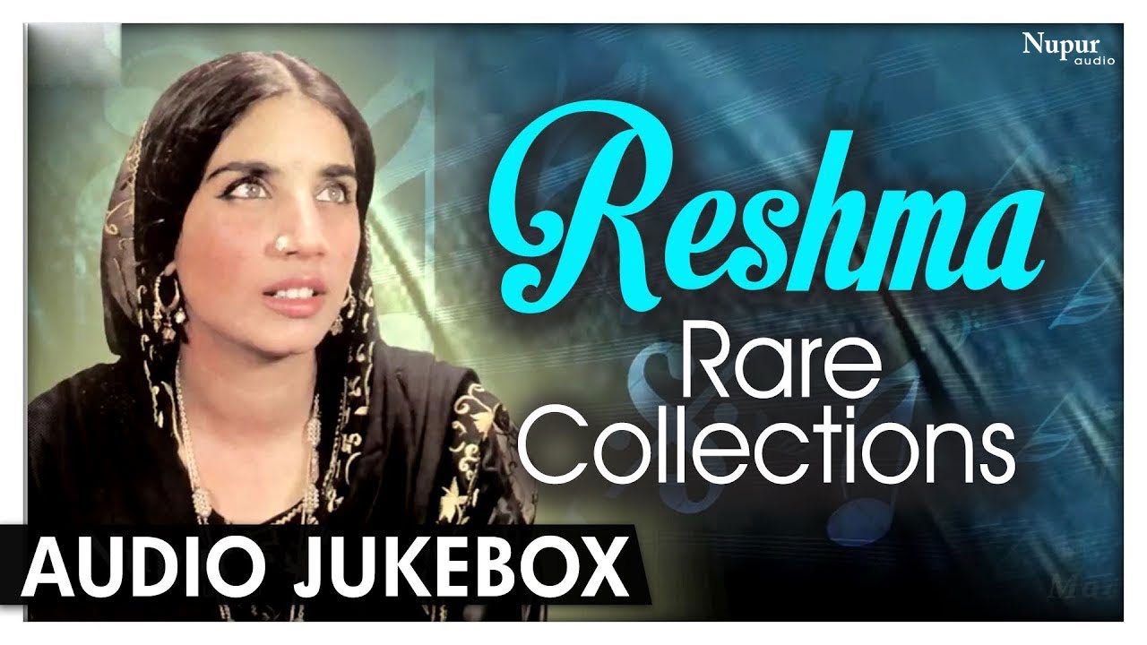 Reshma Rare Collections | Songs of the Wandering Soul | Superhit Songs ...