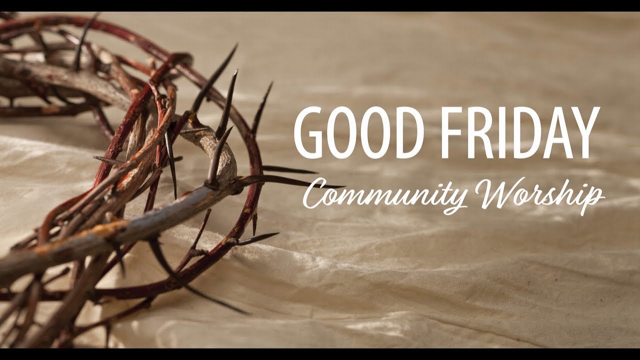 Good Friday Community Service