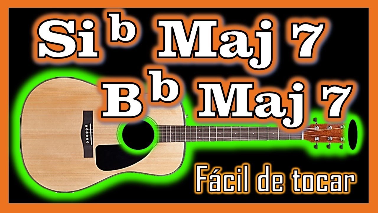 Acorde SI Bemol Séptima Mayor (Maj7) - Fácil de Tocar - Varias ...