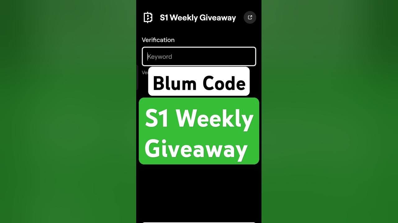 S1 Weekly Giveaway | Blum Verify Code | Blum today Video Code | Blum Code #blumverifycode - YouTube