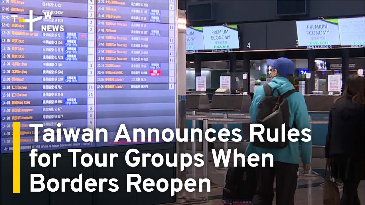 Taiwan Announces Rules for Tour Groups When Borders Reopen | TaiwanPlus ...