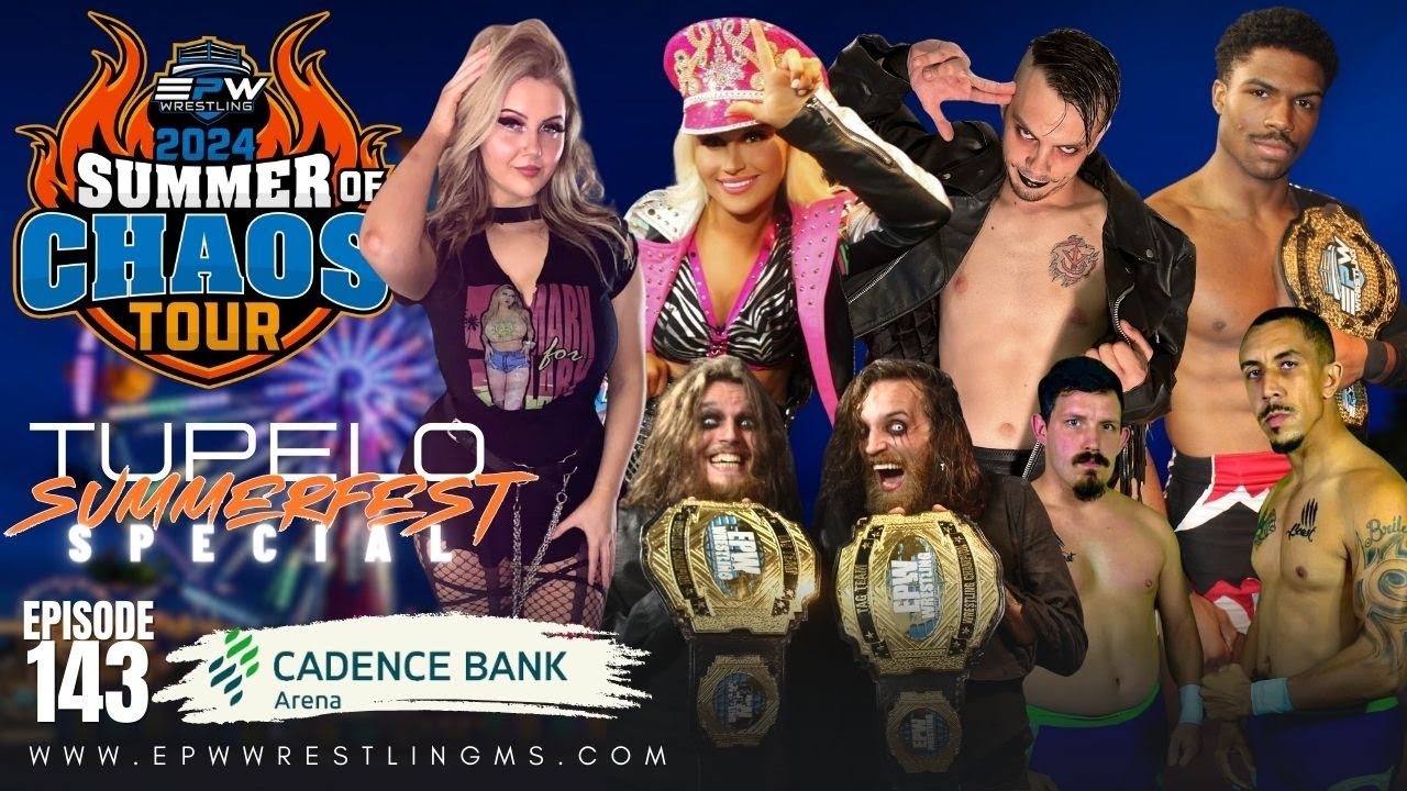 EPW Wrestling Episode #143 | Tupelo Summerfest SPECIAL at Cadence Bank ...