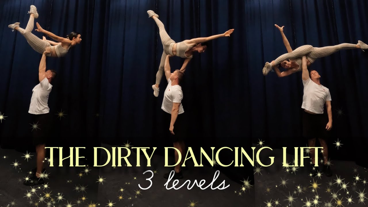 3 Levels of the Dirty Dancing Lifts: From Beginner to Advanced! Tips ...