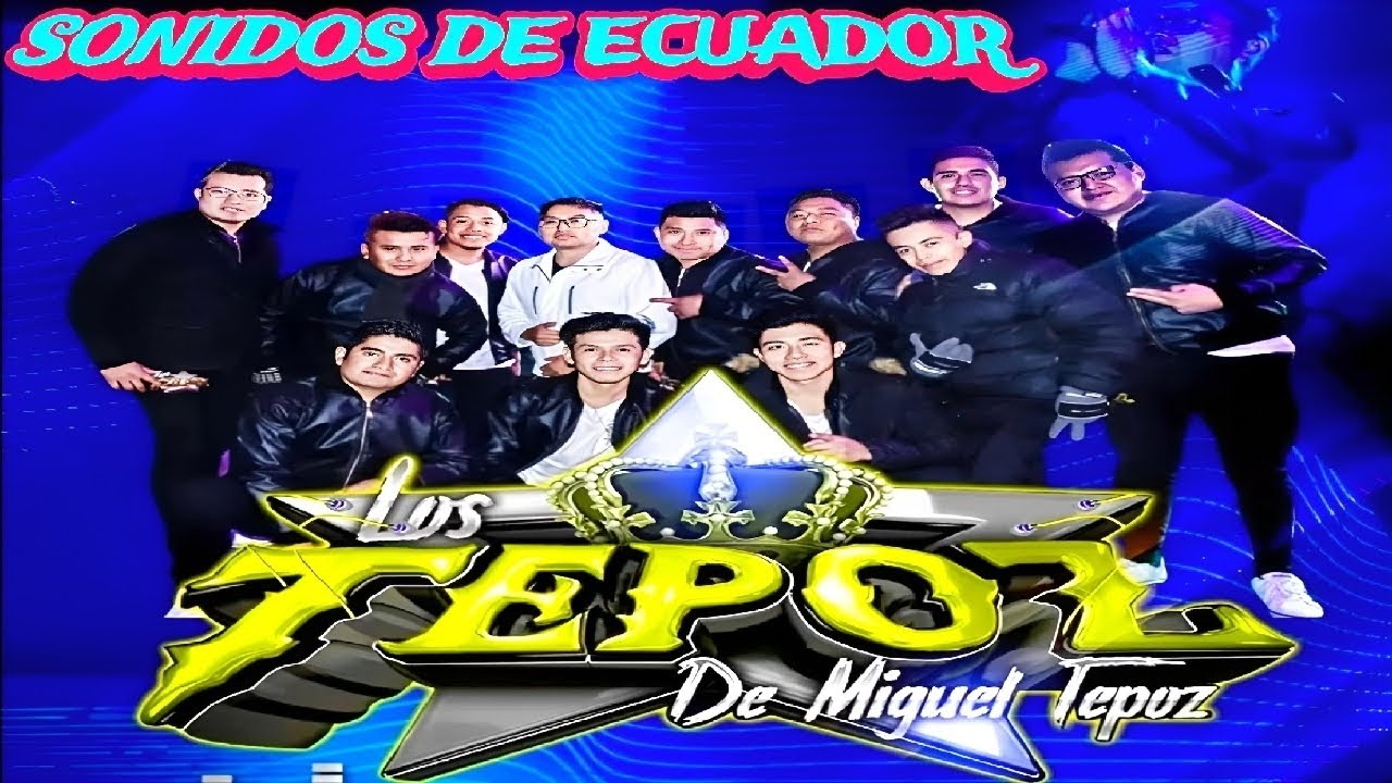 SONIDOS DE ECUADOR (VERSIÓN ORIGINAL) GRUPO LOS TEPOZ 2021 - YouTube