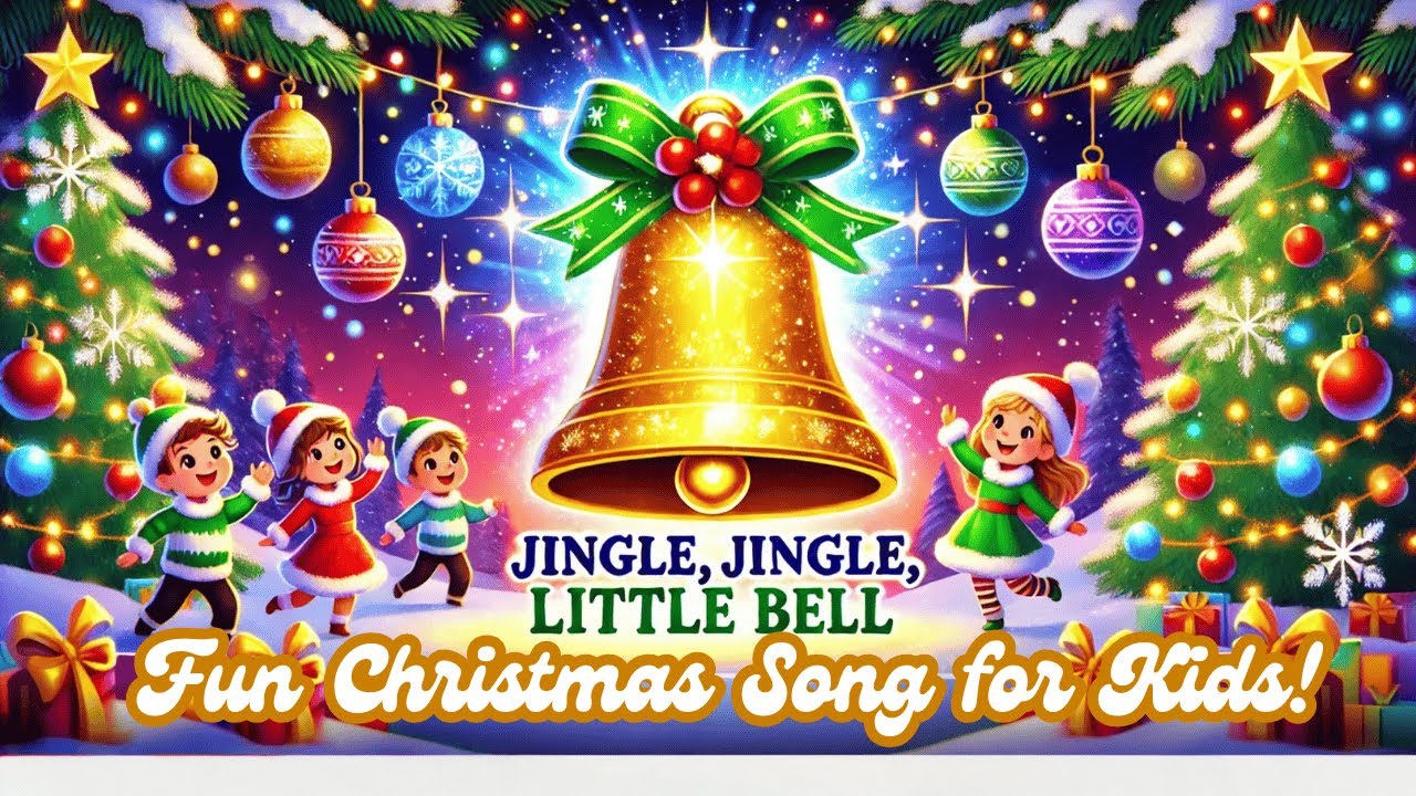 🎄 Jingle, Jingle, Little Bell | Magical Christmas Song for Kids! 🎶 Sing ...